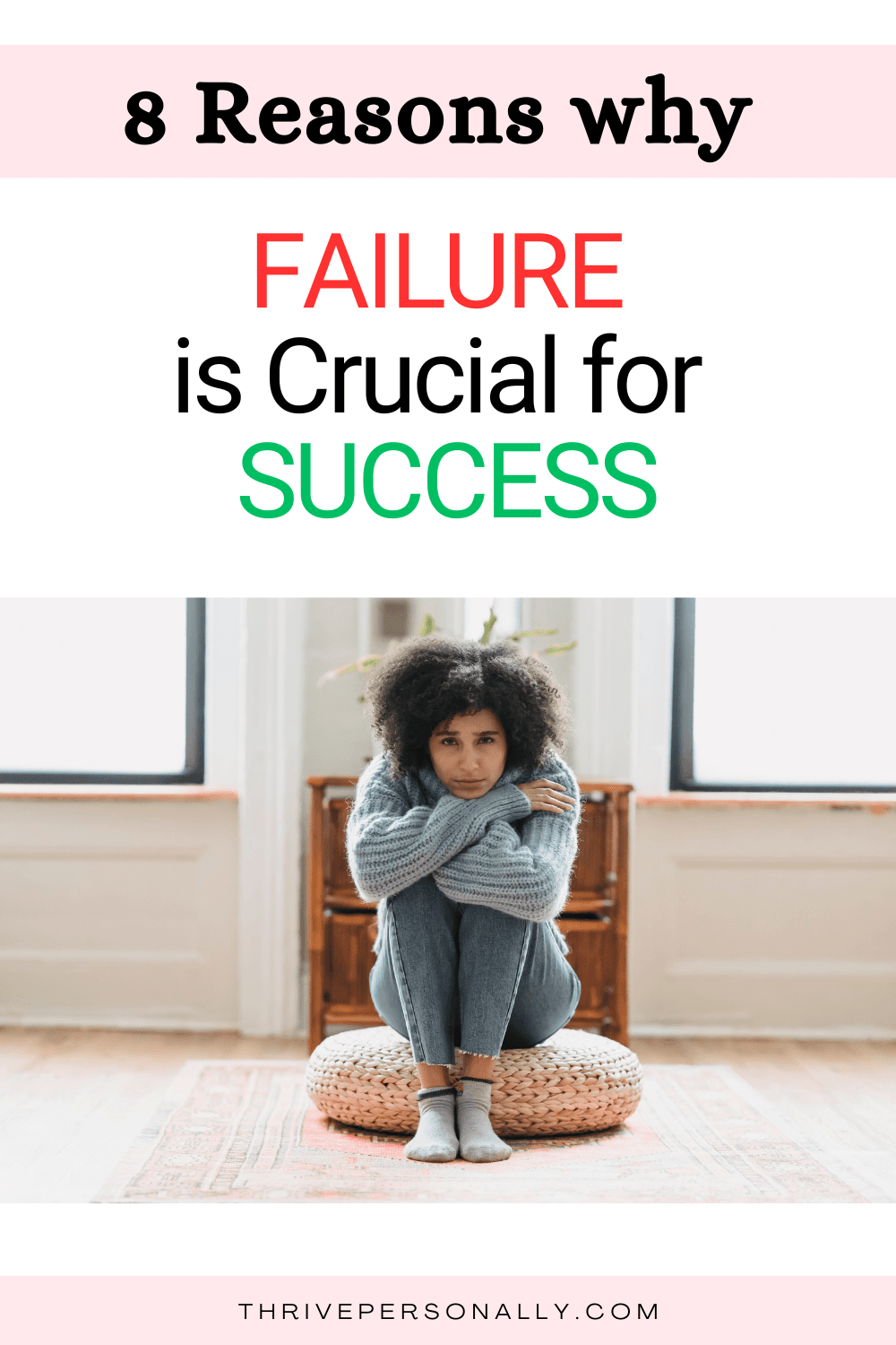 8 Reasons Why Failure is Crucial for Success