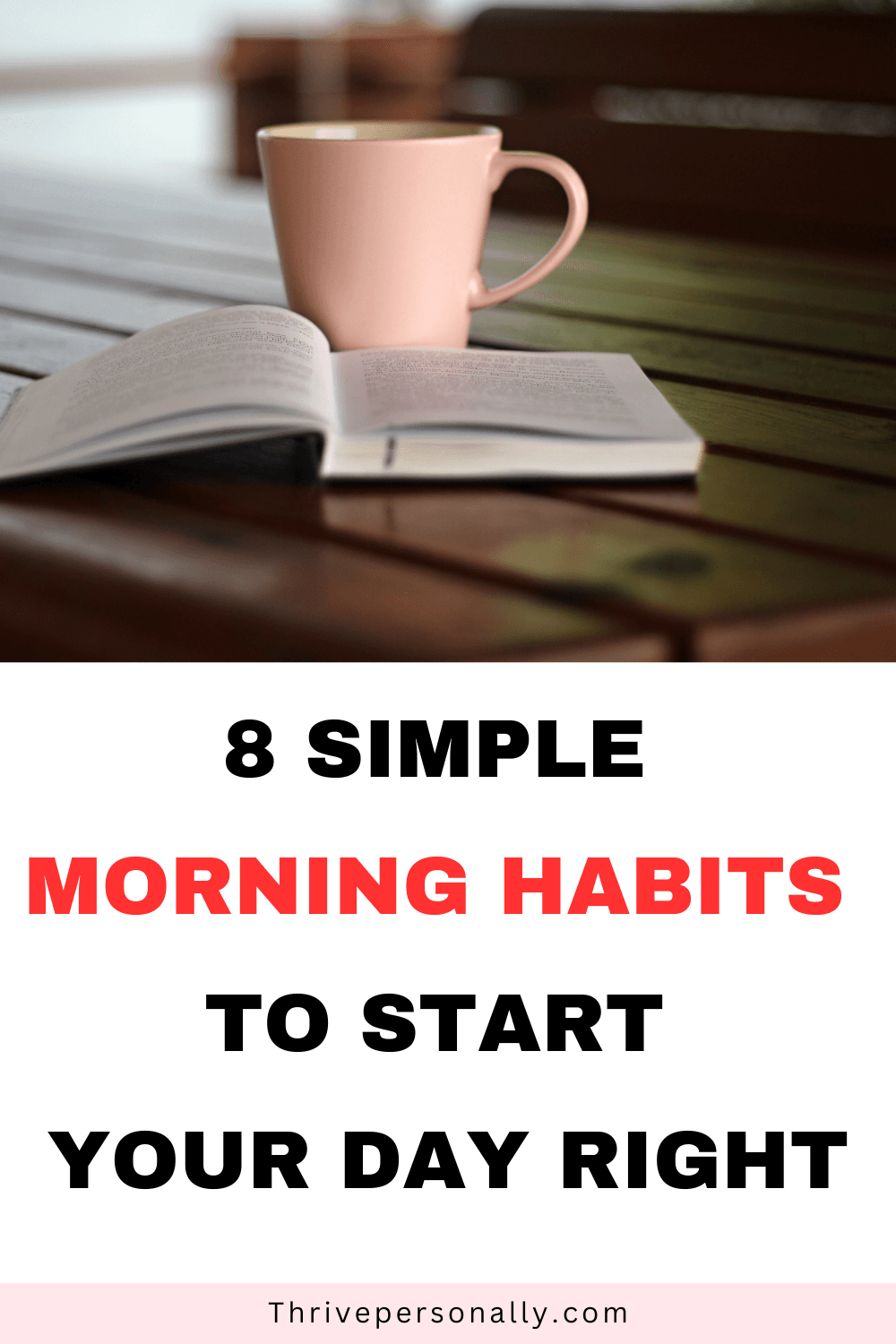 8 Simple Morning Habits to Start Your Day Right