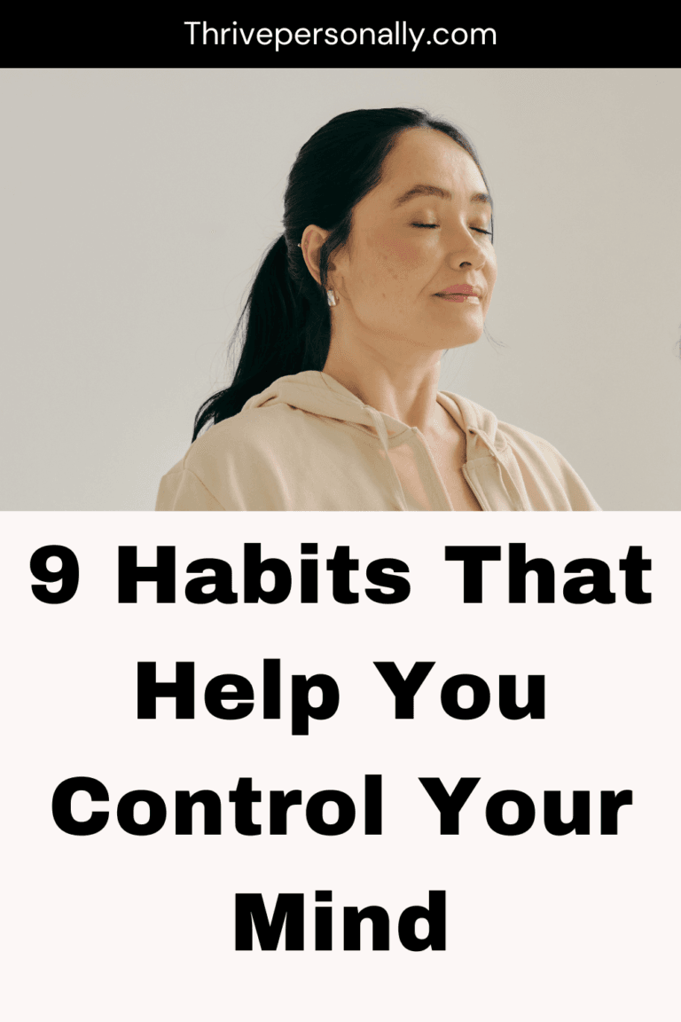 9 Habits That Help You Control Your Mind