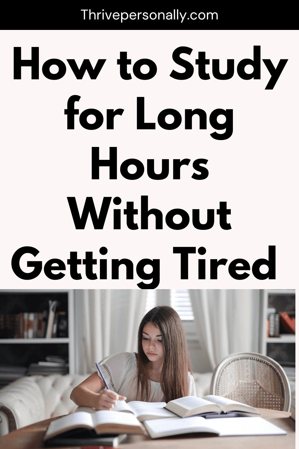 How to Study for Long Hours Without Getting Tired - 8 Guides