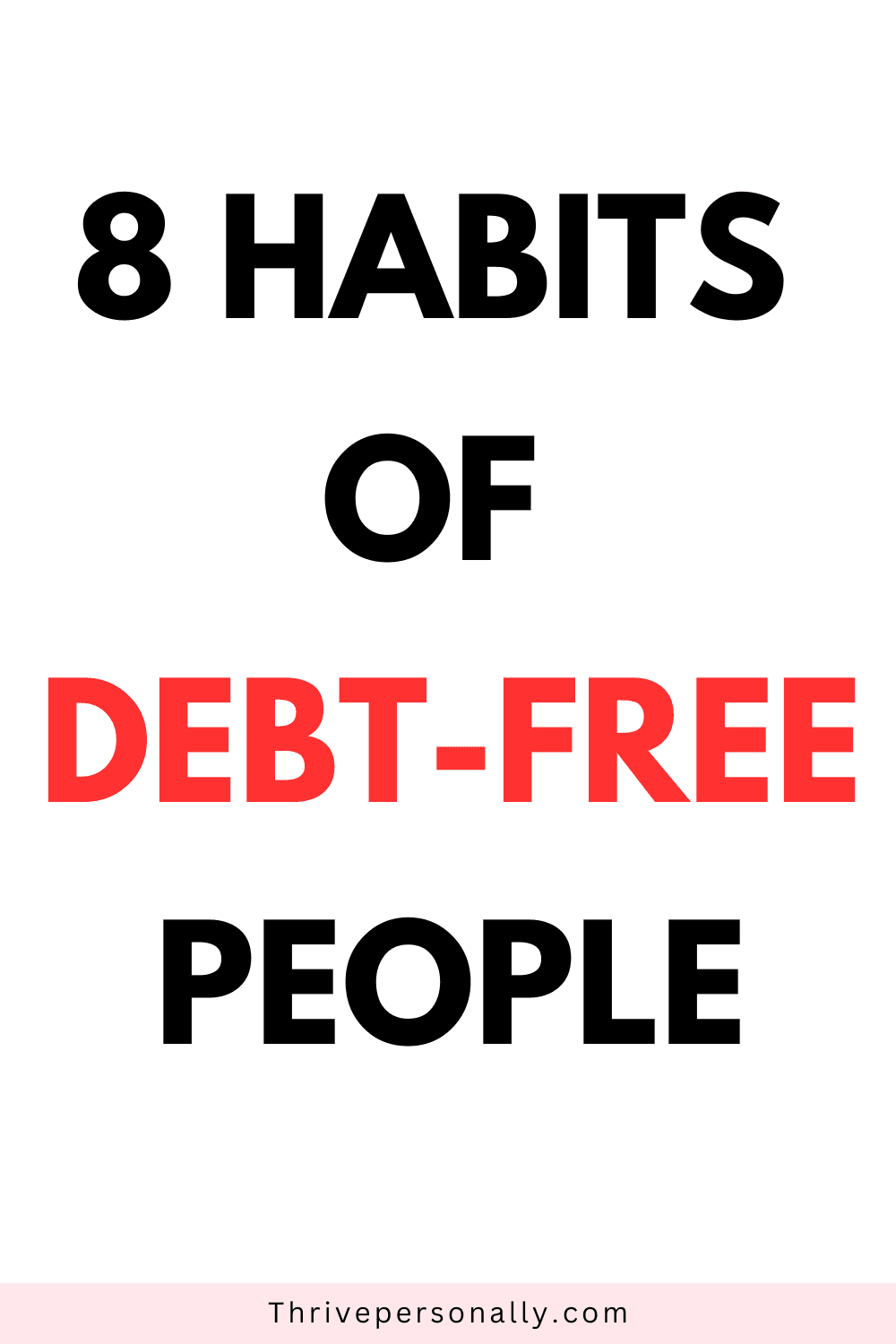8 Habits of Debt-Free People