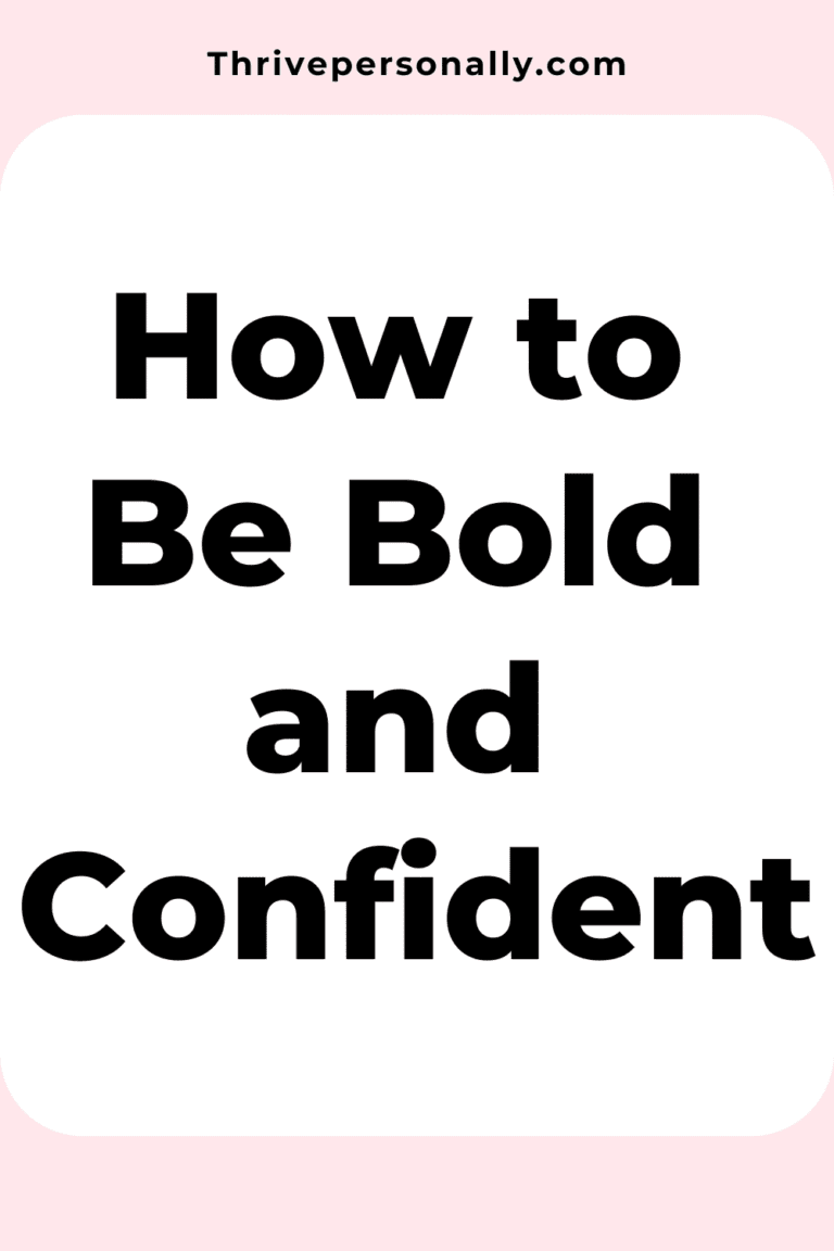 How to Be Bold and Confident: A Comprehensive Guide