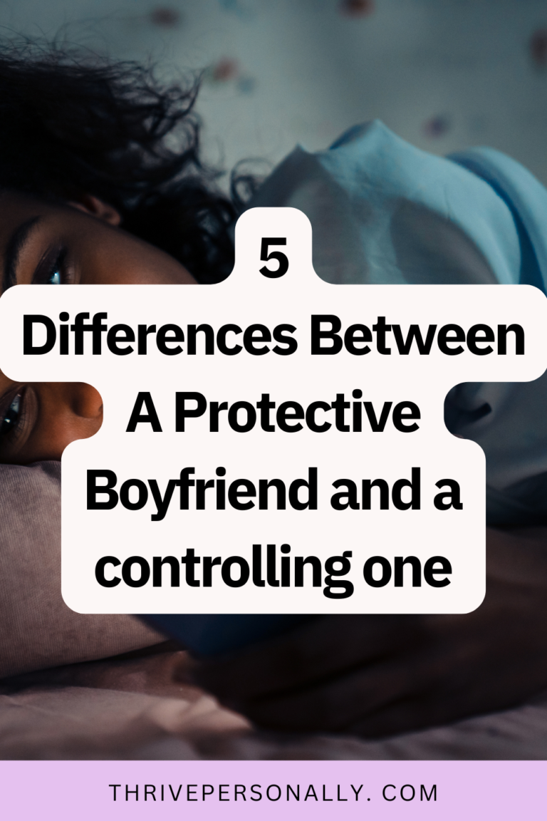 Differences Between A Protective Boyfriend and a controlling one